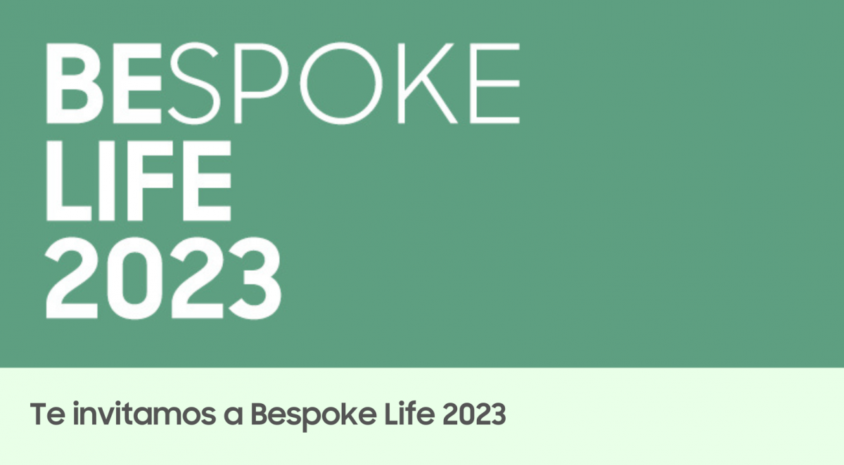Prepárense para vivir la próxima fase de Bespoke con Bespoke Life 2023 ...