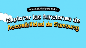 [Accesibilidad para todos] Explorar las funciones de accesibilidad de ...
