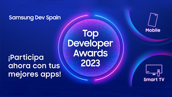 Samsung convoca una nueva edición de los Top Developer Awards que ...