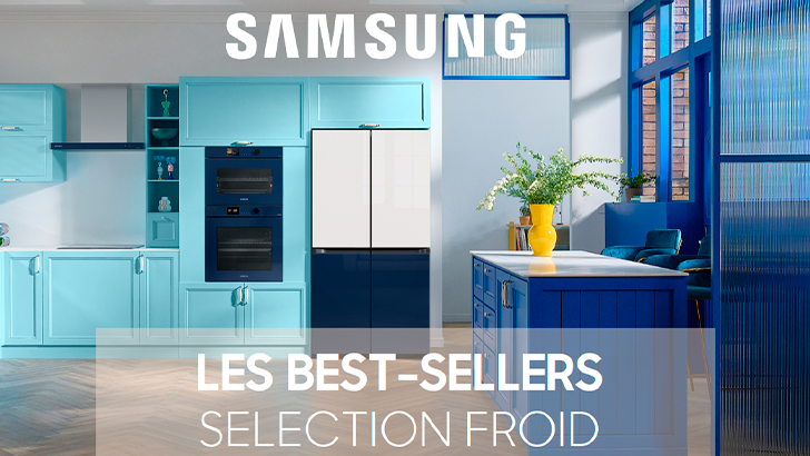 Les Best-Sellers Sélection Froid – Samsung Newsroom France
