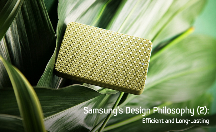Samsung’s Design Philosophy (2): Efficient and Long-Lasting – Samsung ...