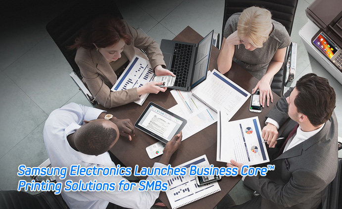 Samsung Electronics Launches Business Core™ Printing Solutions for SMBs ...