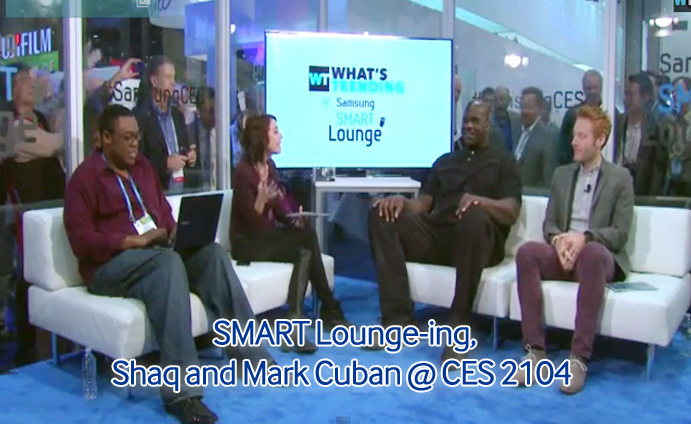 SMART Lounge-ing, Shaq and Mark Cuban @ CES 2104 – Samsung Global Newsroom