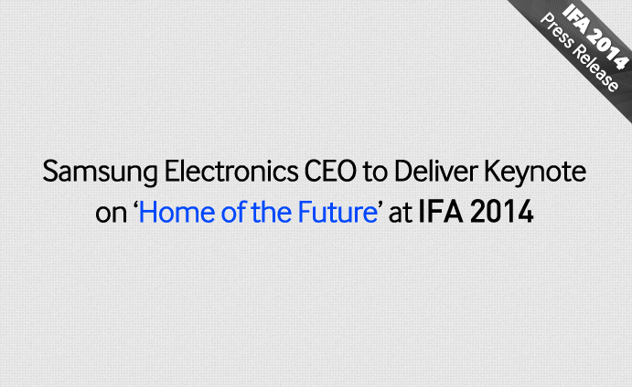 Samsung Electronics CEO to Deliver Keynote on ‘Home of the Future’ at ...