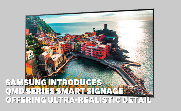 Samsung Introduces QMD Series Smart Signage Offering Ultra-Realistic ...