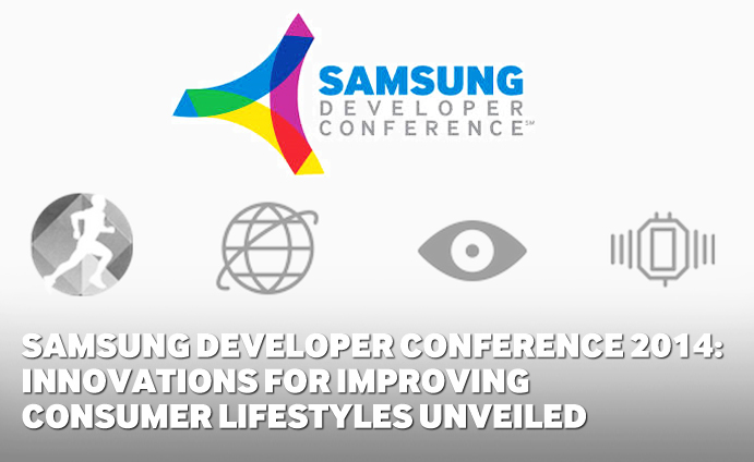 Samsung Developer Conference 2014: Innovations for Improving Consumer ...
