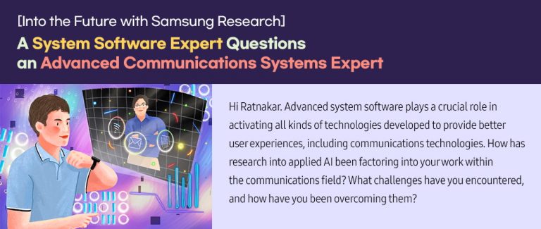 [Into the Future With Samsung Research ④] Samsung R&D Institute Russia ...