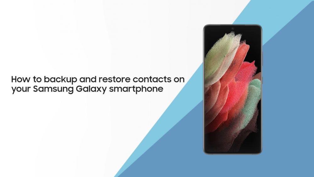 [DIY] How to Backup and Restore Contacts on Your Galaxy Smartphone ...