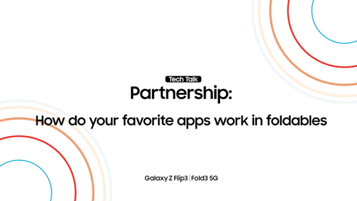 Tech Talk – Samsung Brings Industry-leading Partners into the Foldable ...