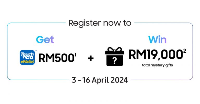 Register To Get RM500 Credit and Win Mystery Gifts Worth Up To RM19,000* – Samsung Newsroom Malaysia