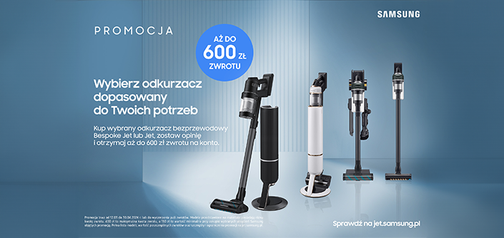 Start promocji cashback na odkurzacze bezprzewodowe Samsung Bespoke Jet ...