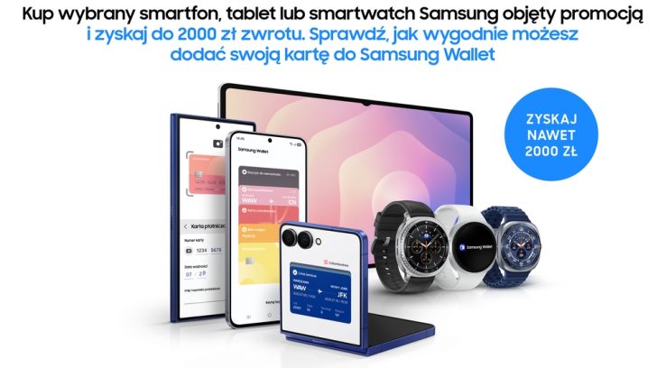 Nawet 2000 zł do odzyskania przy zakupie wybranych modeli Galaxy ...