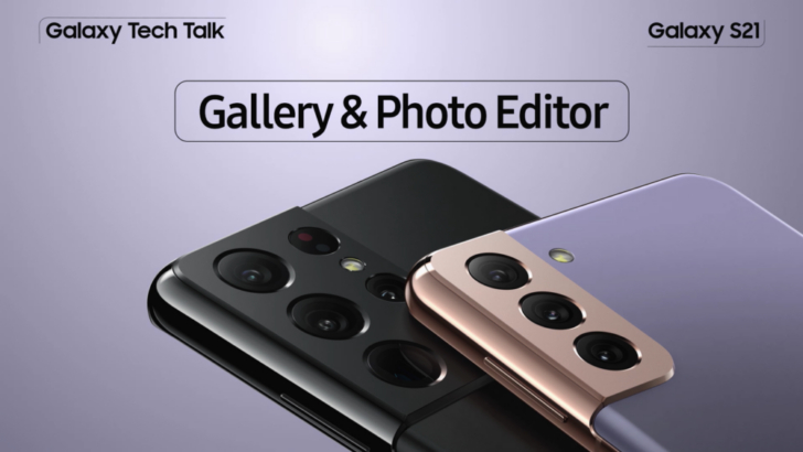 Galaxy Tech Talks: Галерея и редактор фотографий – Samsung Newsroom Россия