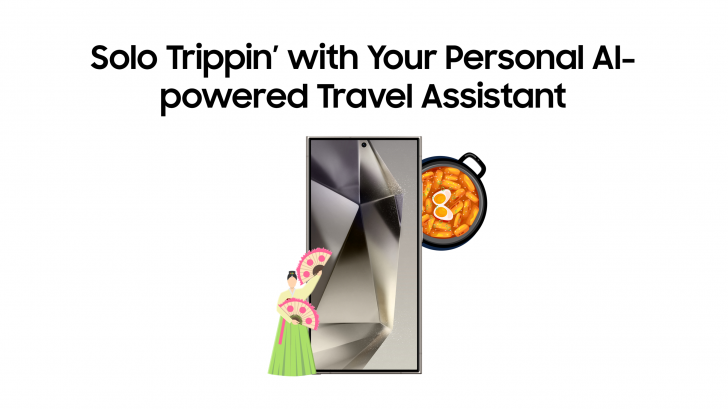 Solo Trippin’ with Your Personal AI-powered Travel Assistant – Samsung ...