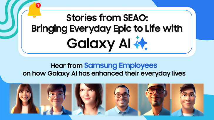 Stories from SEAO: Bringing Everyday Epic to Life with Galaxy AI ...